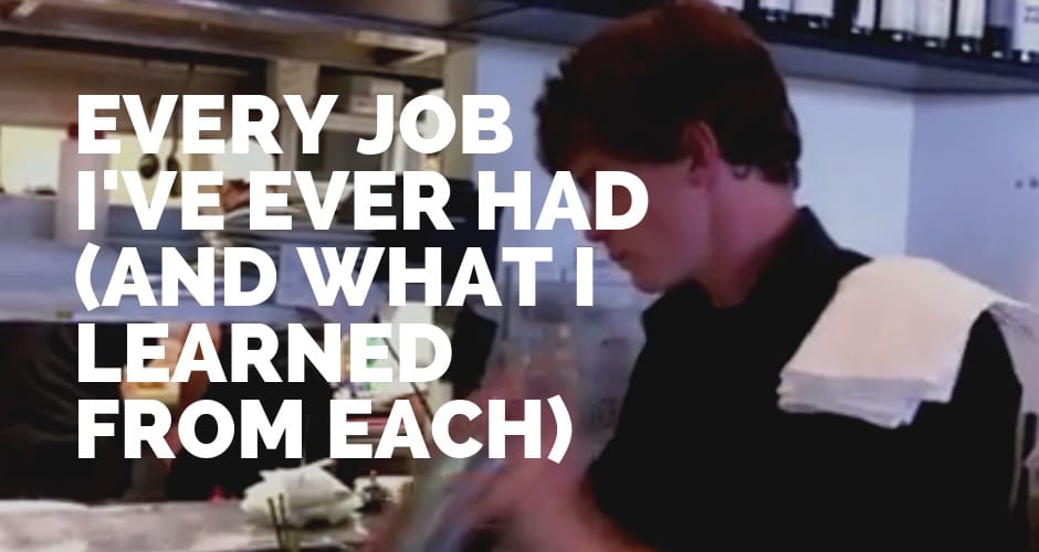 Every job I've ever had (and what I learned from each) [PMP #135 ...