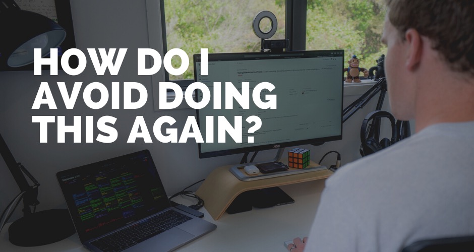 How do I avoid doing this ever again? [PMP #226] - Paul Minors